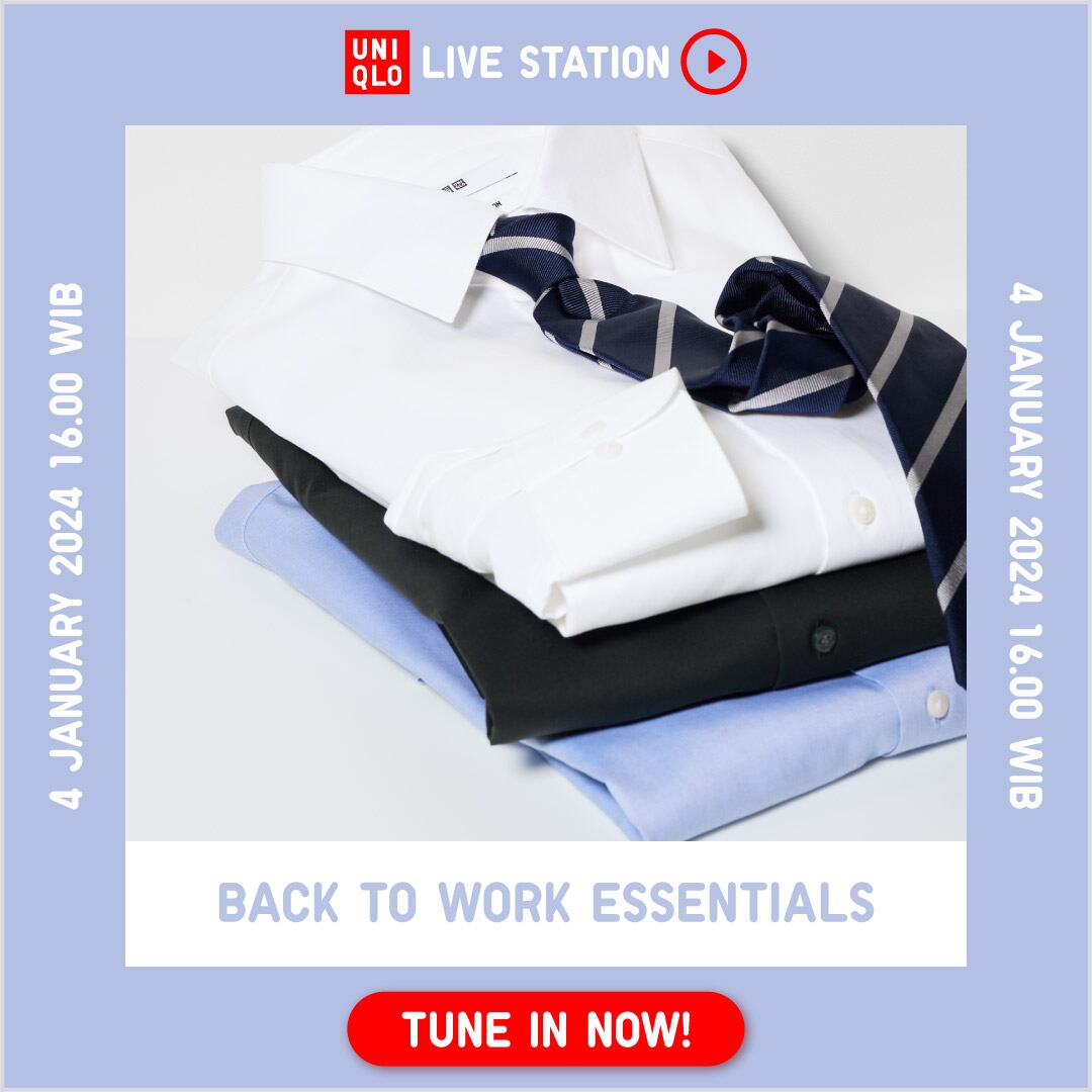 Back To Work Essentials by UNIQLO Sawangan Park | UNIQLO LIVE STATION